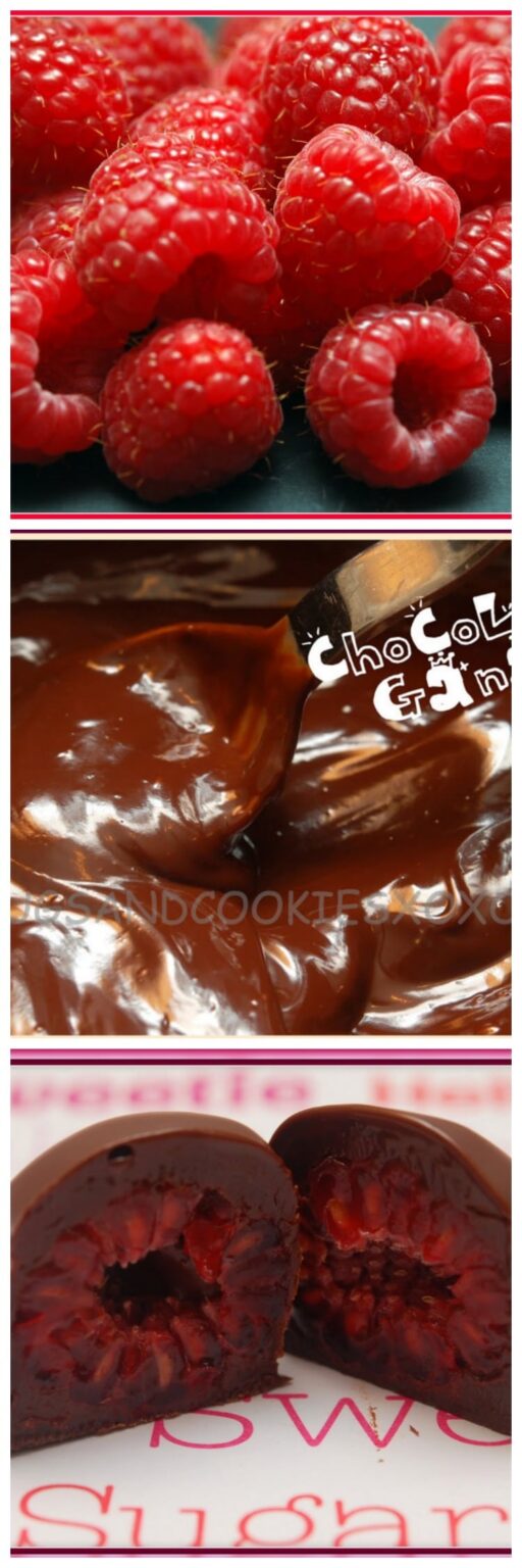 CHOCOLATE GANACHE RASPBERRIES - Hugs and Cookies XOXO
